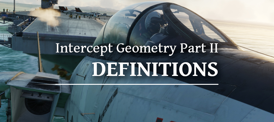 Intercept Geometry – Part II: Definitions – FlyAndWire