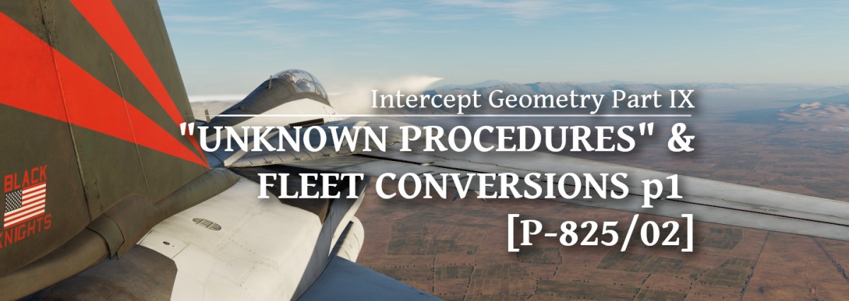Intercept Geometry – Part IX: “Unknown Procedures” & Fleet Conversions ...