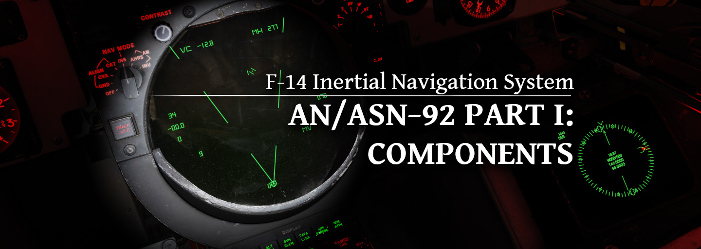 AN/ASN−92 INS Part I: Components – FlyAndWire