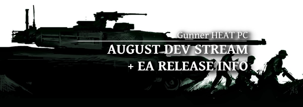 GHPC August Dev Stream + EA Release Info – FlyAndWire