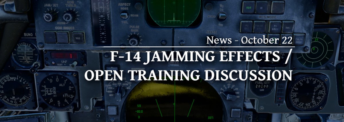 News: F14 Jamming + Open Training Discussion – FlyAndWire