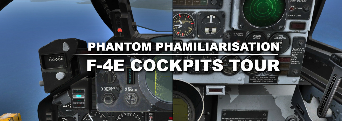 F-4E Cockpits Tour – Phantom Phamiliarisation – FlyAndWire