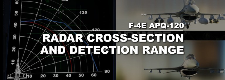 F-4E APQ-120 – Radar Cross-Section (RCS) and Detection range – FlyAndWire