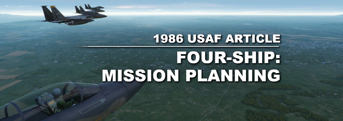 “Four Ship: Mission Planning” – US AF 1986 Article – FlyAndWire