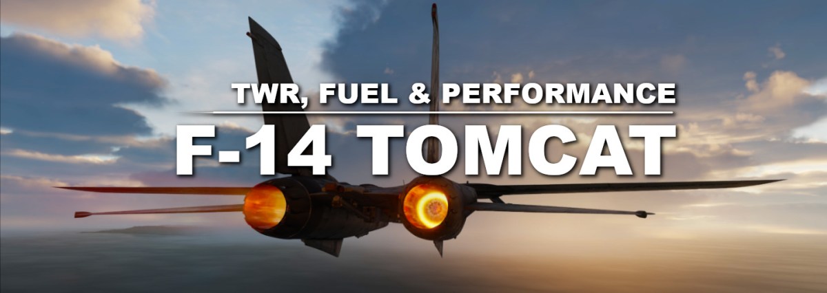 TWR, Fuel & Performance Study: F-14 Tomcat – FlyAndWire